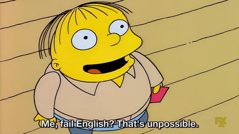 Me, fail English? That's unpossible. | The Simpsons | TVgag.com