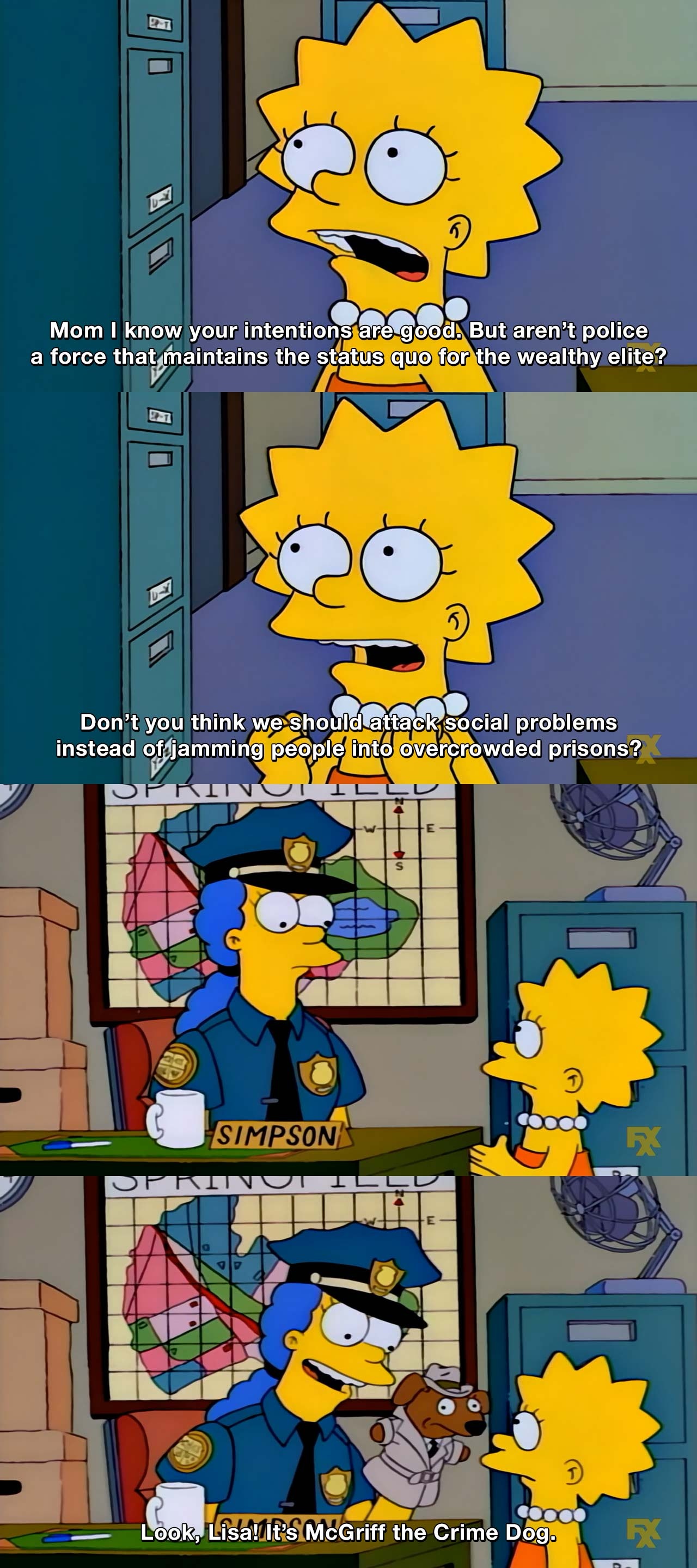 Mom I know your intentions are good. But aren’t police a force that ...