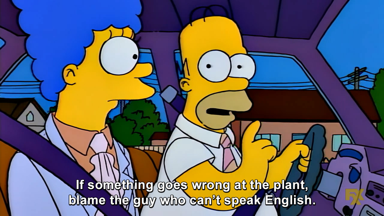 If something goes wrong at the plant, blame the guy who can’t speak ...